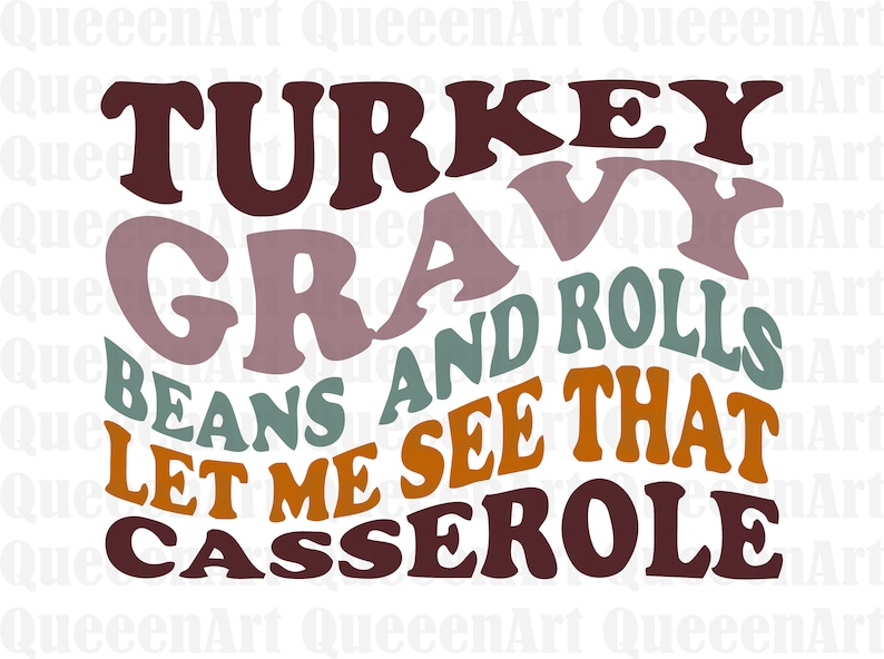 Turkey Gravy Beans and Rolls Let Me See That Casserole SVG, Turkey ...