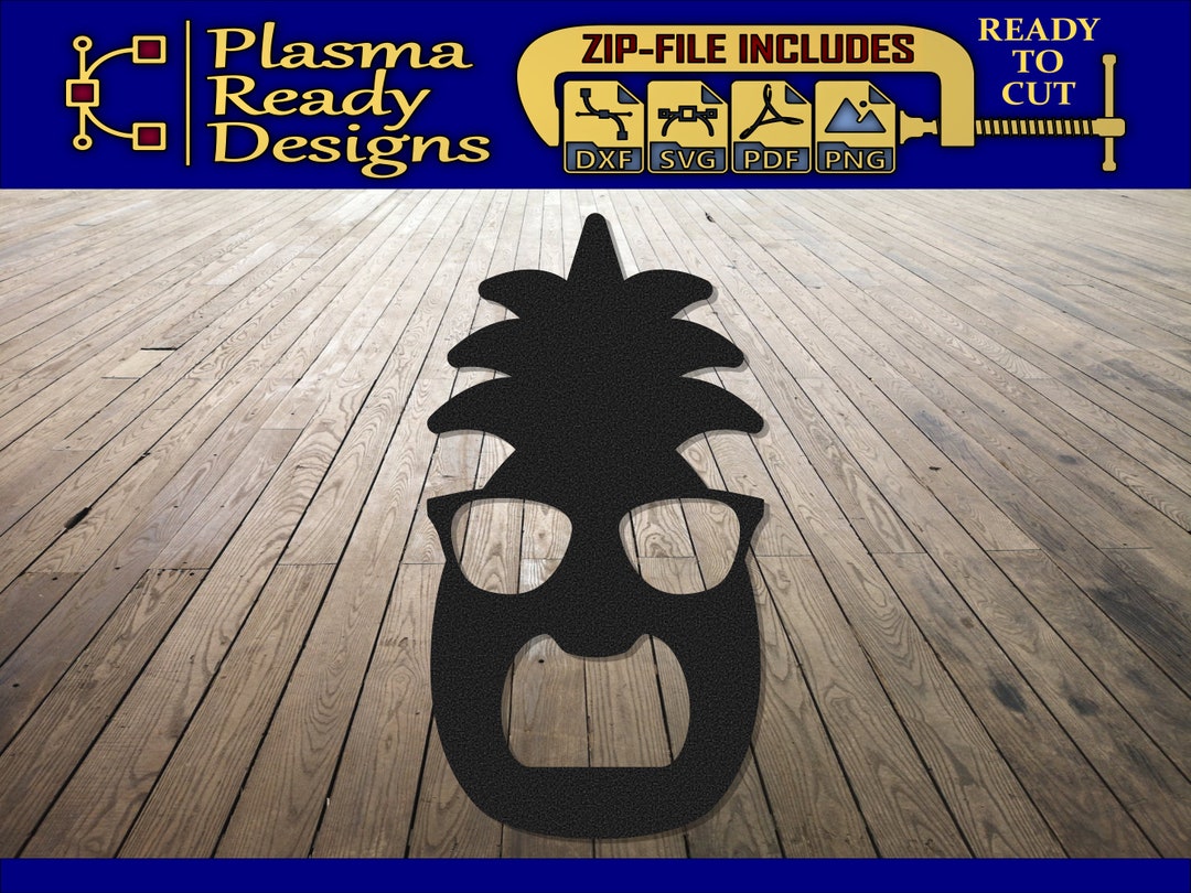 Cool Pineapple - SVG/DXF - Digital Download - Laser CNC Plasma Waterjet ...