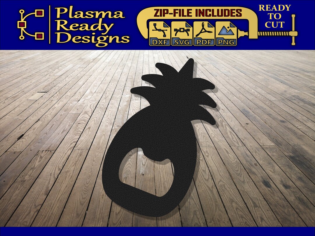 Pineapple Bottle Opener - SVG/DXF - Digital Download - Laser CNC Plasma ...