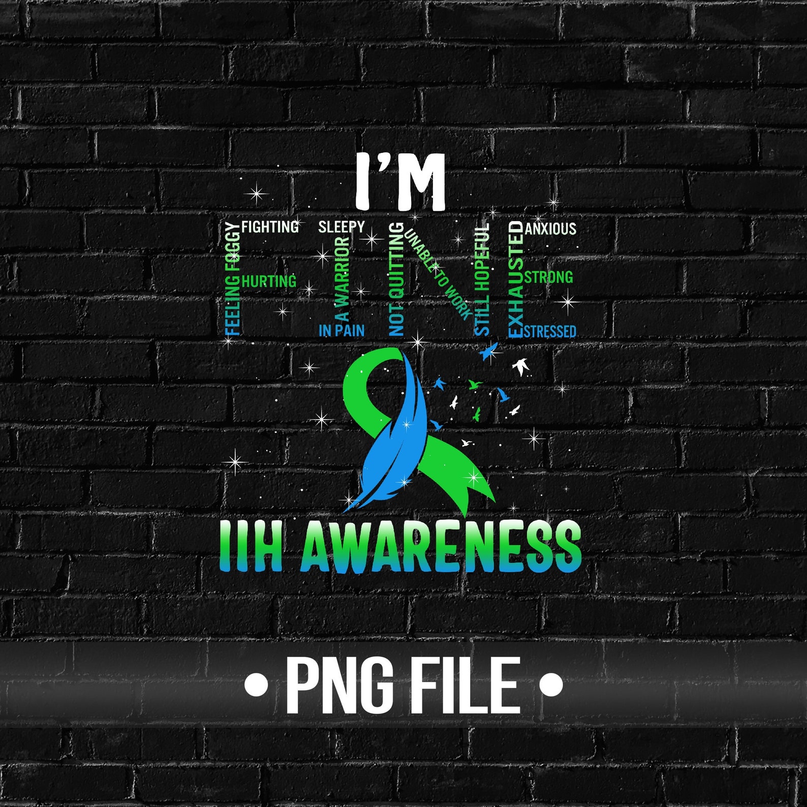 I'm Fine, IIH Awareness, Pseudotumor Cerebri, Idiopathic Intracranial ...