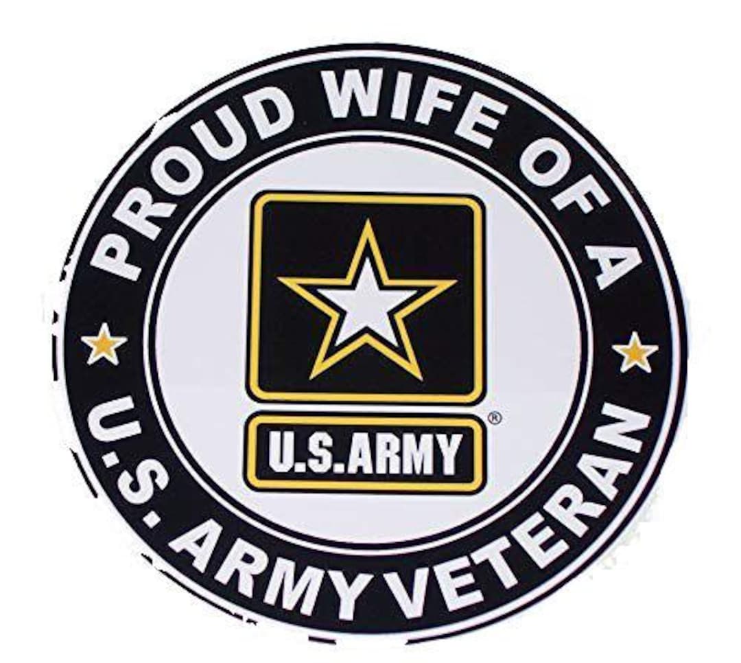 Proud WIFE of US Army Veteran Decal / Sticker Great for Car Truck or ...
