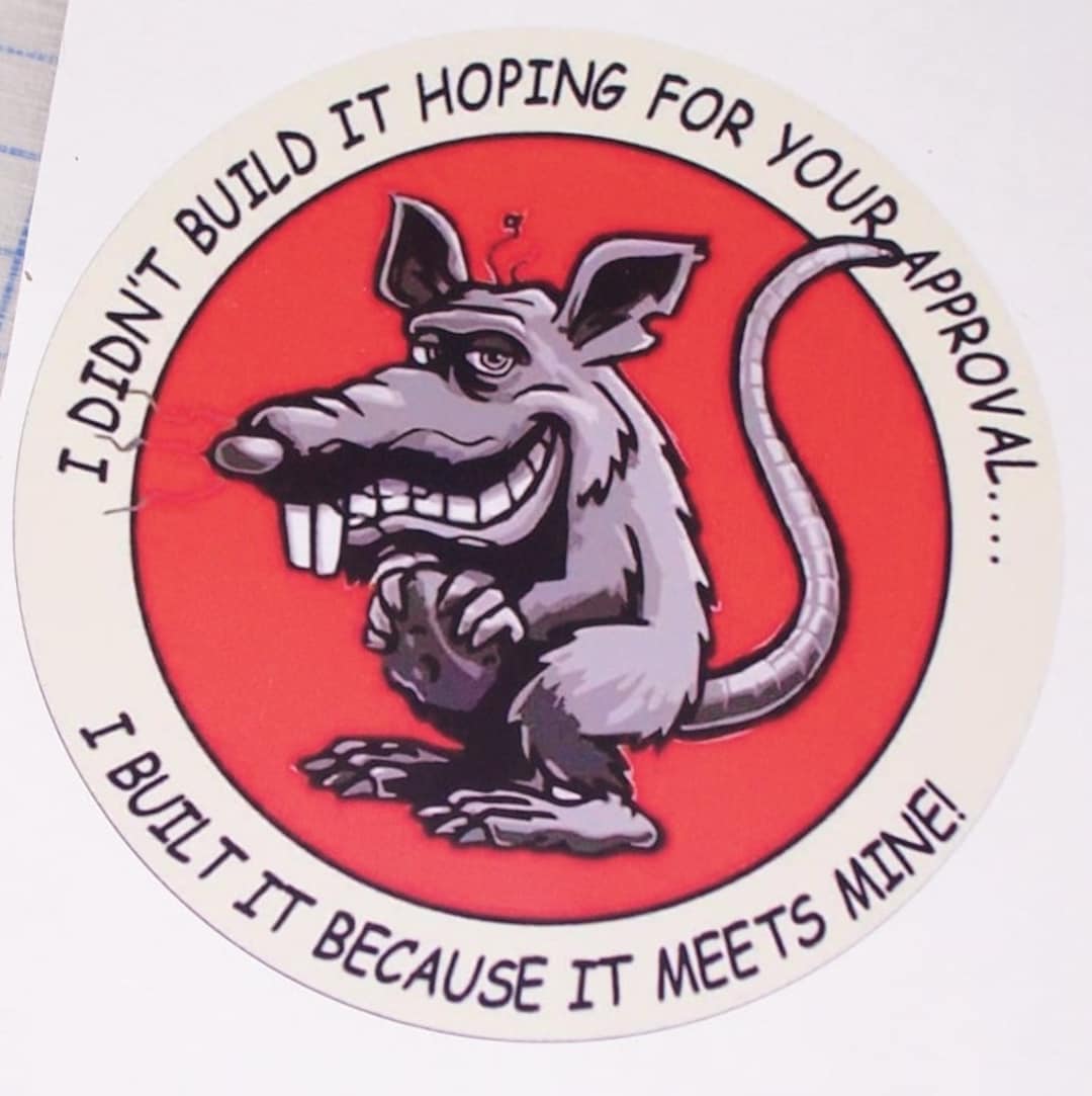 I Didnt Build It for Your Approval Rat Decal / Sticker - Etsy