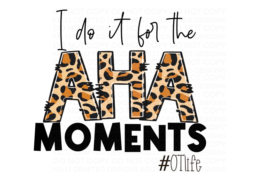 I Do It for the AHA Moments Png Occupational Therapy Otlife - Etsy