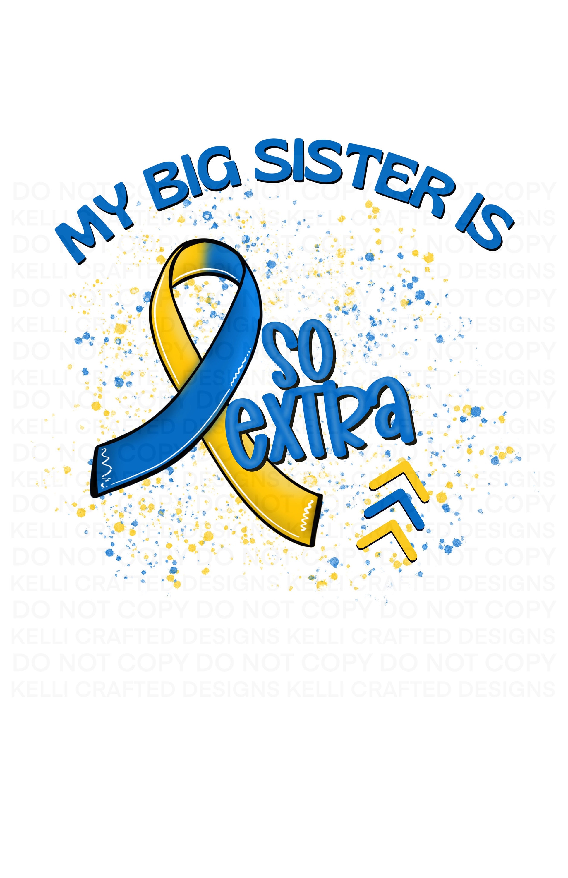 My Big Sister is so Extra Down Syndrome Awareness Png - Etsy