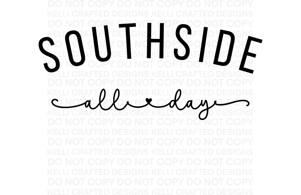 Southside All Day SVG and PNG Digital Download - Etsy