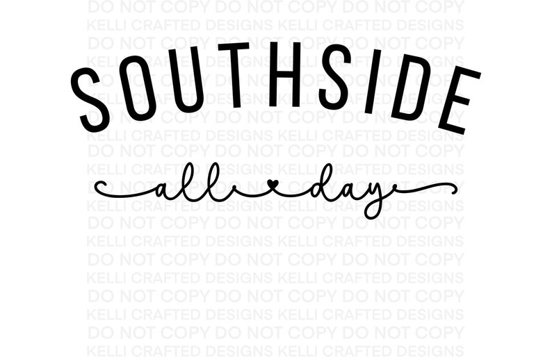 Southside All Day SVG and PNG Digital Download - Etsy