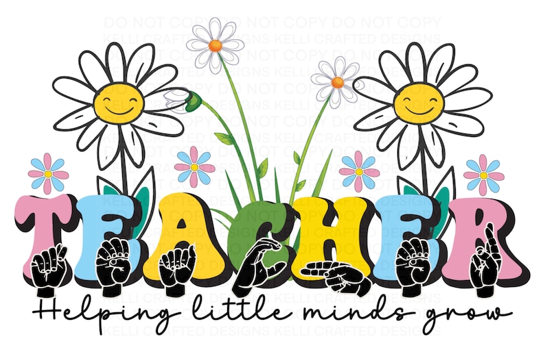 Teacher ASL Sign Language Png File for Sublimation Helping Little Minds ...