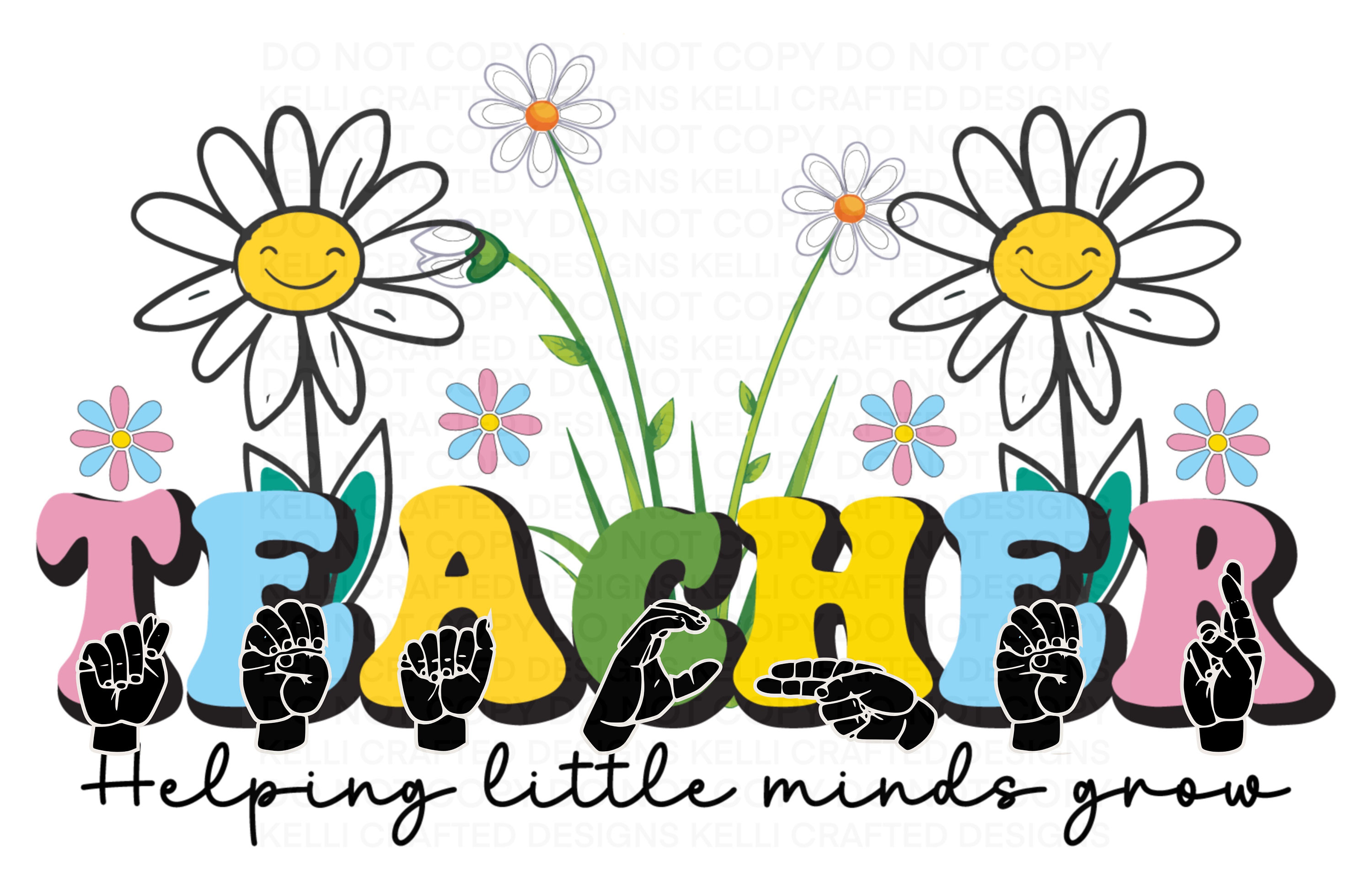 Teacher ASL Sign Language Png File for Sublimation Helping Little Minds ...