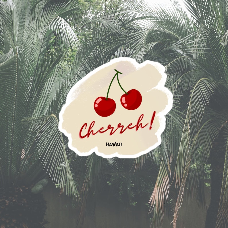 Cherreh Vinyl Sticker / Hawaii Sticker / Local Sticker / Pidgin Sticker ...