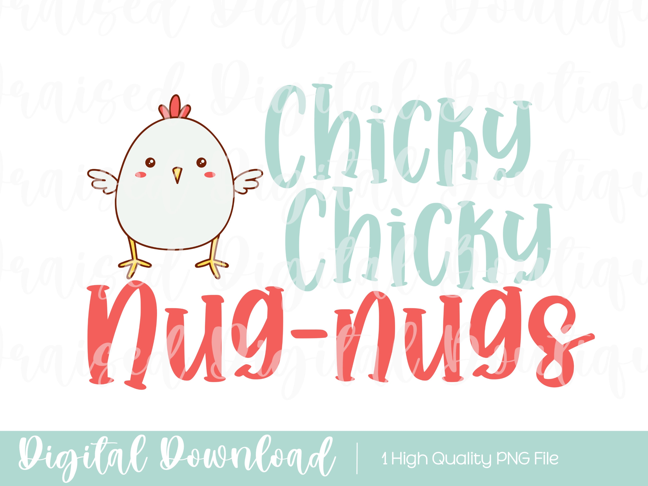 Chicky Chicky Nug Nugs PNG Chicken Nugs and Mama Hugs PNG, Kids ...