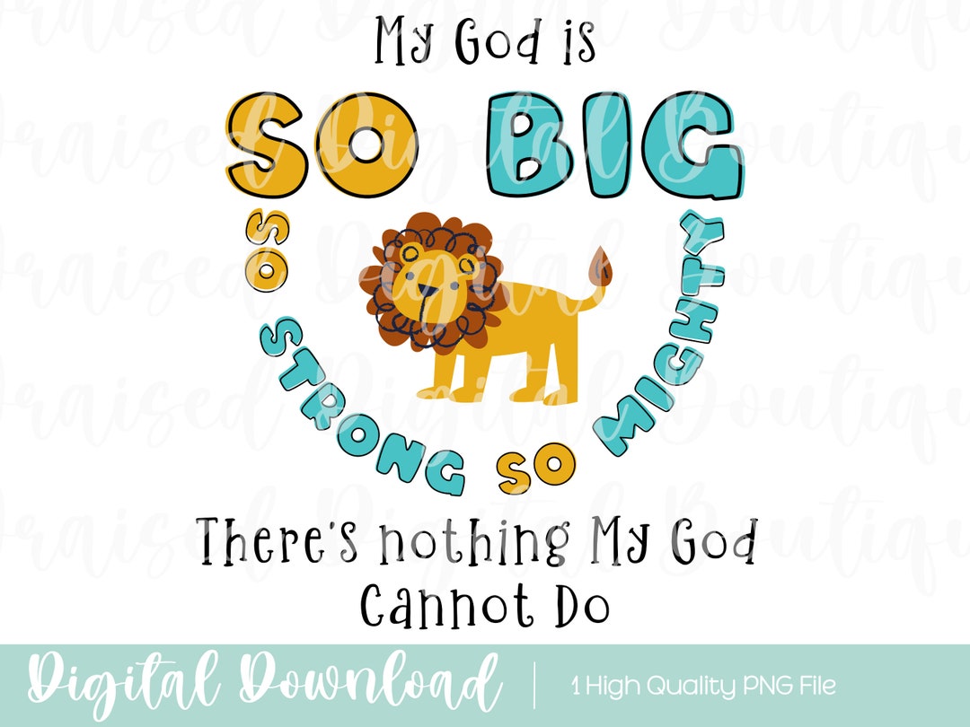 My God is so Big PNG | Christian Kids Song PNG, Kids Sublimation ...