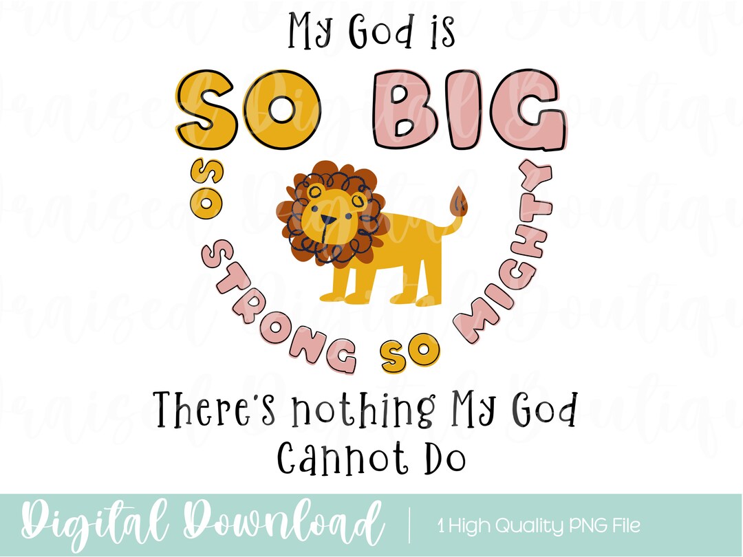 My God is so Big PNG | Christian Kids Song PNG, Kids Sublimation ...