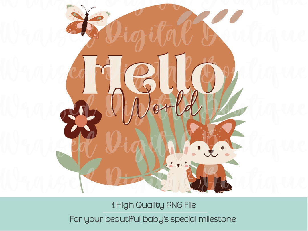 Boho Animals Hello World Baby PNG Baby Birth Announcement PNG, Hello ...