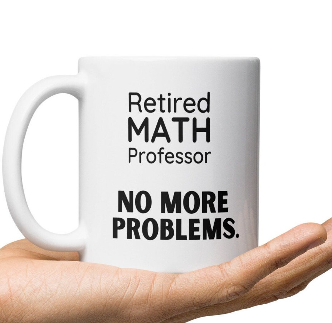 Retired Math Professor Mug, Retirement Gift for Math Professor, Math ...