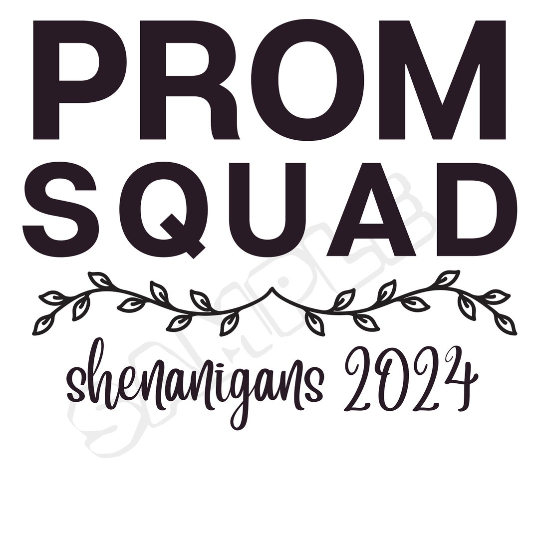 Prom Squad SVG, Downloadable Prom Squad Sign, Printable Prom, Prom ...