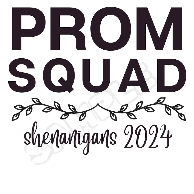 Prom Squad SVG, Downloadable Prom Squad Sign, Printable Prom, Prom ...