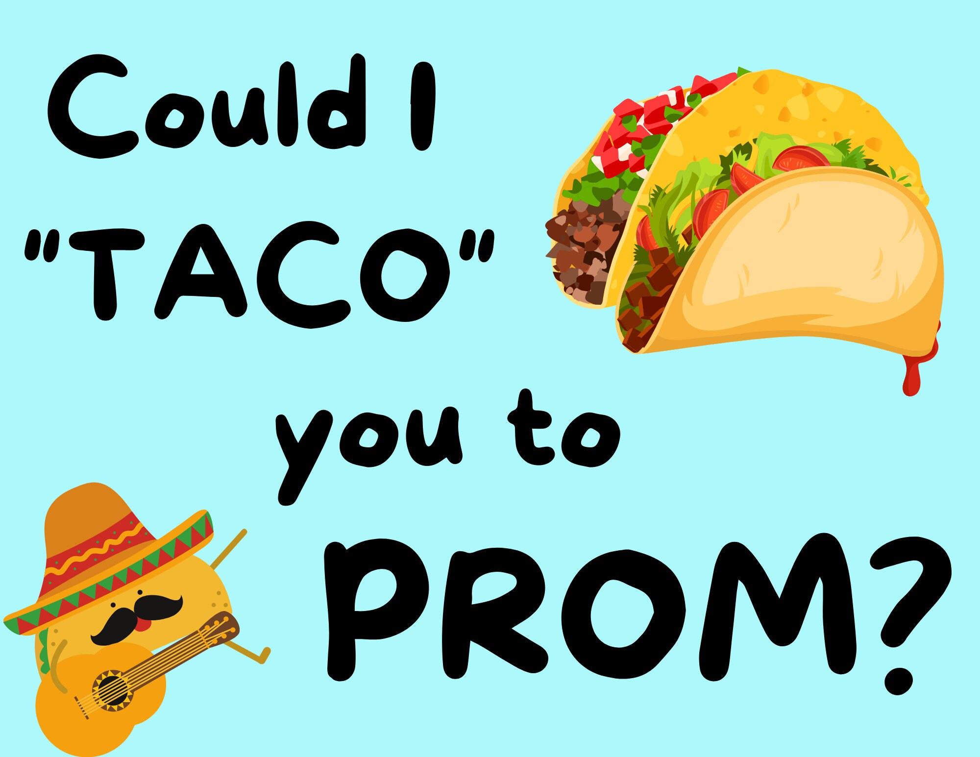 TACO Promposal Poster, Digital Prom Proposal, Taco Themed Prom Ask Sign ...