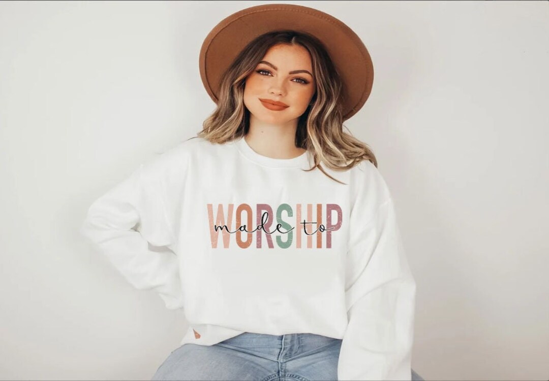 Made to Worship Sweatshirt, Religious Sweatshirt, Christian Sweatshirt ...