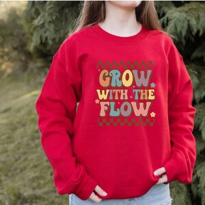 Grow With the Flow Sweatshirt,aesthetic Floral Inspirational Shirt ...