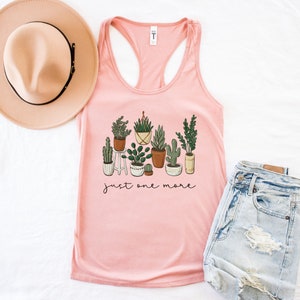Just One More Plant Tank Top, Cactus Tank, Cactus Tank, Succulent Tank ...