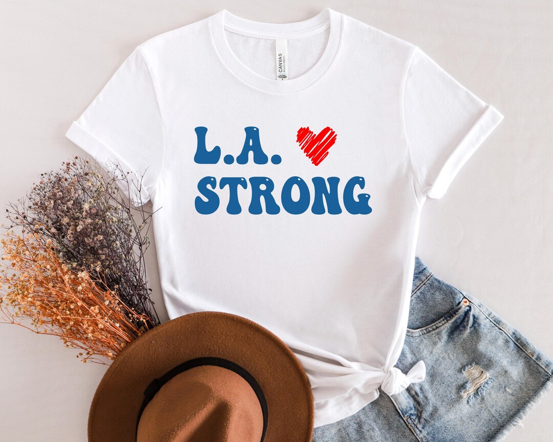 Los Angeles Strong Shirt,la Fire Tshirt,support LA Firefighters,forest ...