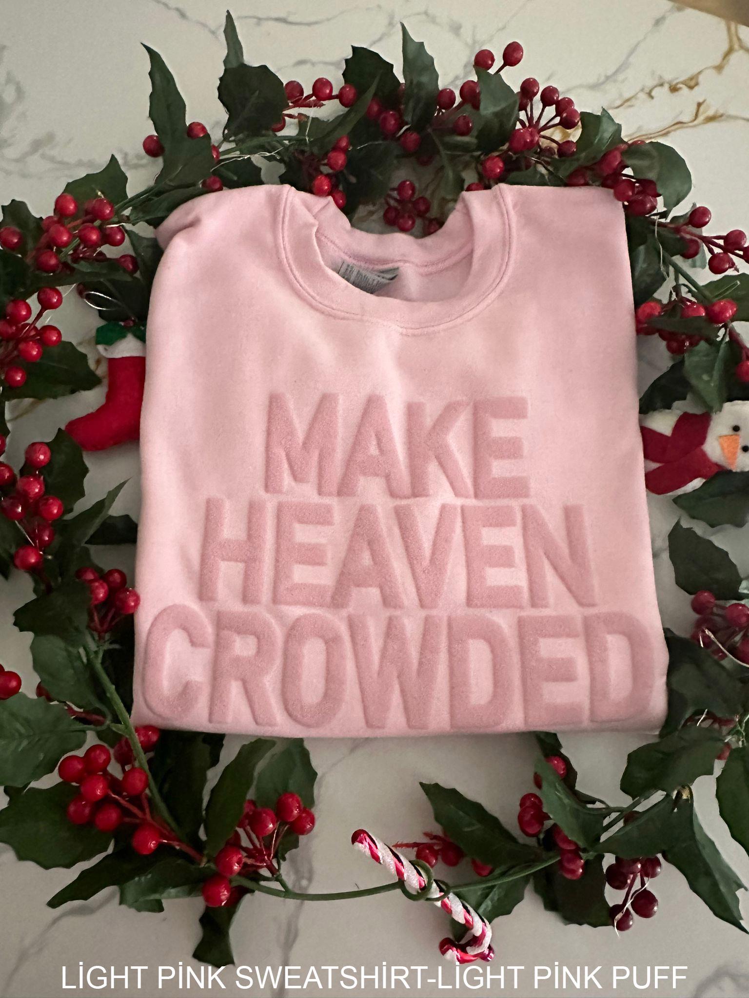 Make Heaven Crowded Unisex Christian Sweater,christian Clothing,bible ...