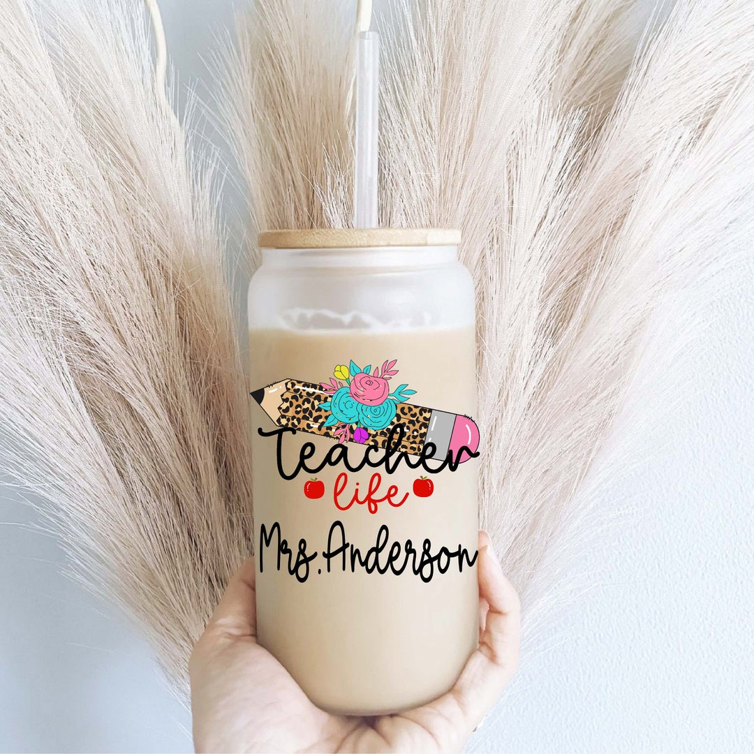 Personalized Teacher Iced Coffee Cup Custom Teacher Life Cup Teacher ...