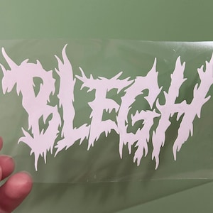 Blegh Vinyl Decal - Etsy
