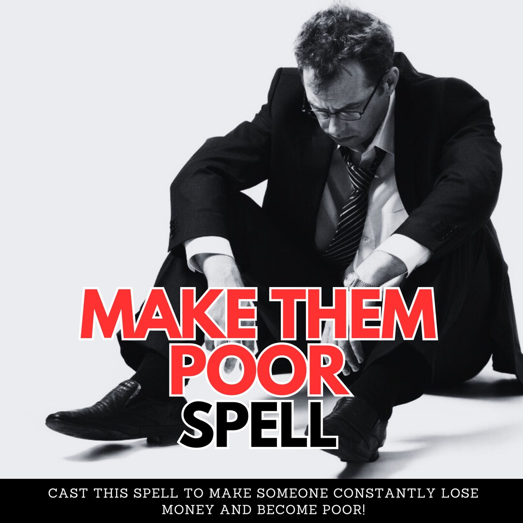 Make Them Poor Spell A Spell to Make Them Poor, Perpetual Financial ...