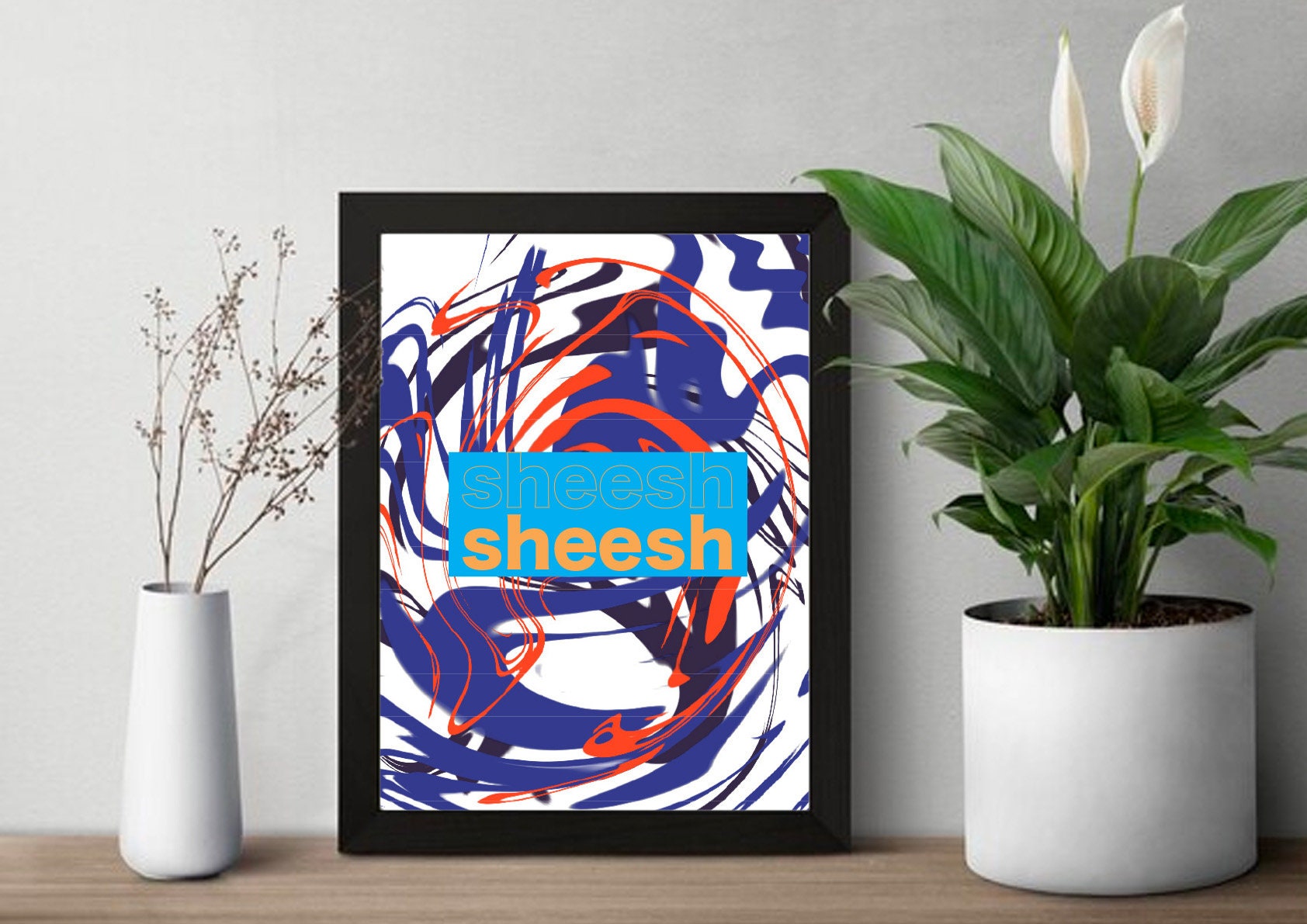 Sheesh Double A4 Printable Graphic Poster Wall Art Easy Download - Etsy