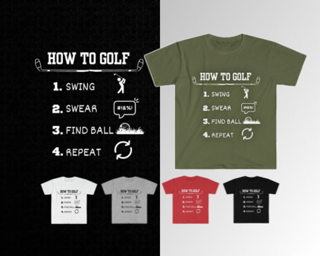 How to Golf | Funny Golf Tee Shirt With Graphic and Quote Golf Humor T ...