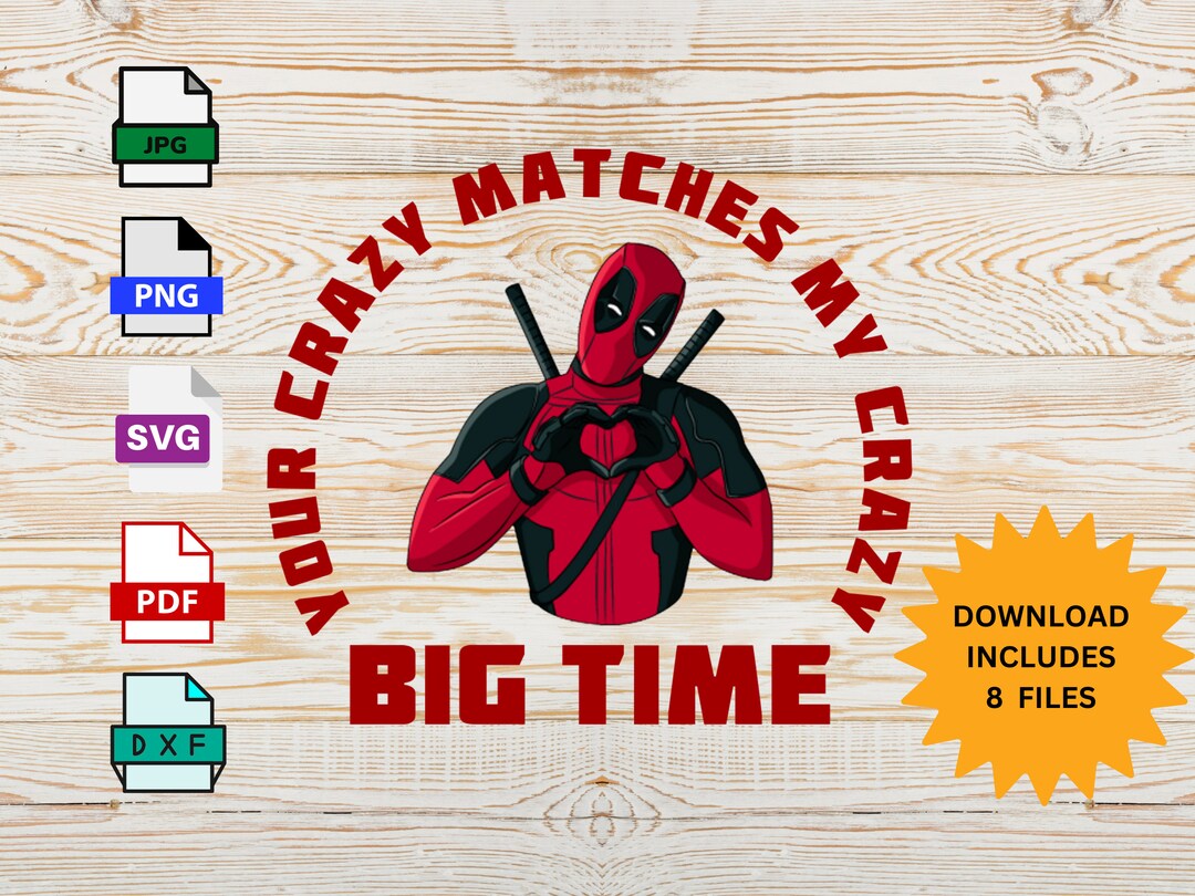 Deadpool Inspired Svg, Png, Jpg, Pdf and Dxf. Show How Much You Care ...