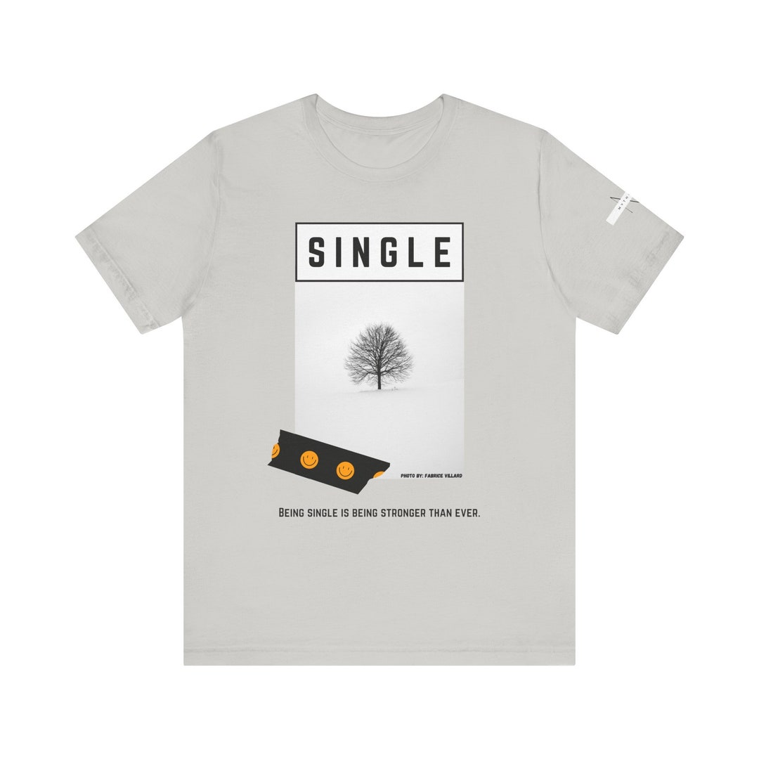 Single T-shirt // Relationship Tee // Alone Tee // Photography T-shirt ...