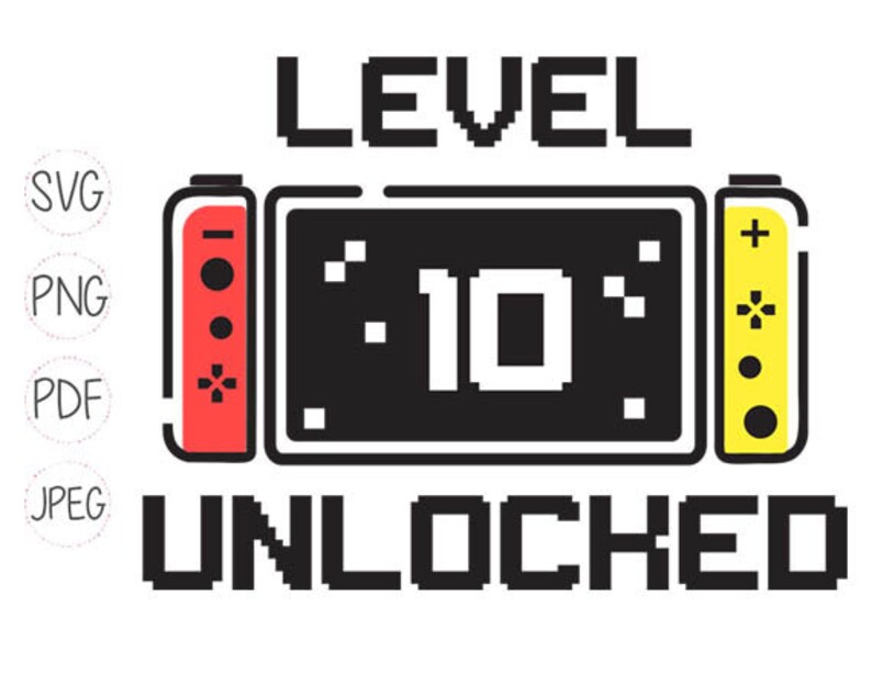 Level Unlocked SVG, Double Digits SVG, 10th Birthday Cut File, Birthday ...