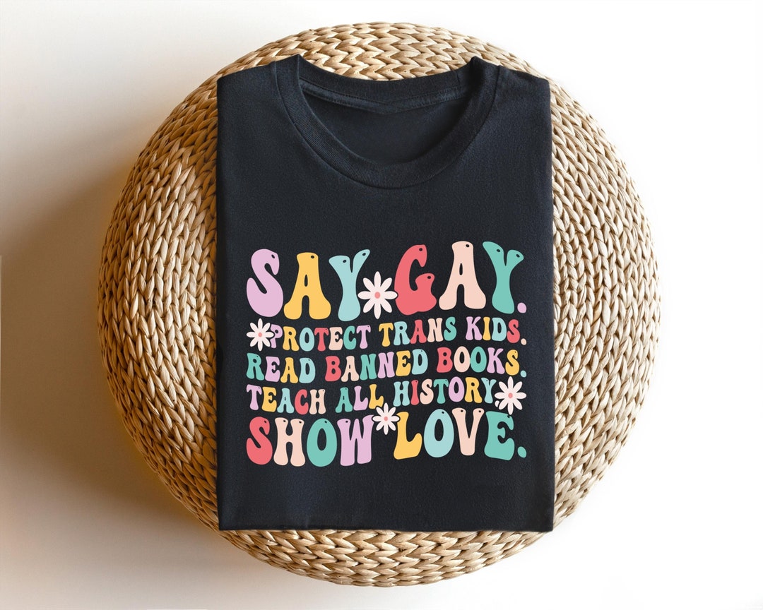 Equal Rights Lgbtq Rights Say Gay Teach All History - Etsy