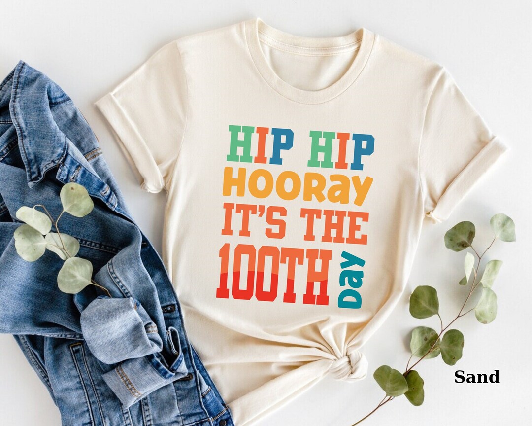 Hip Hip Hooray 100th Day T-shirt, Celebration Tee - Etsy