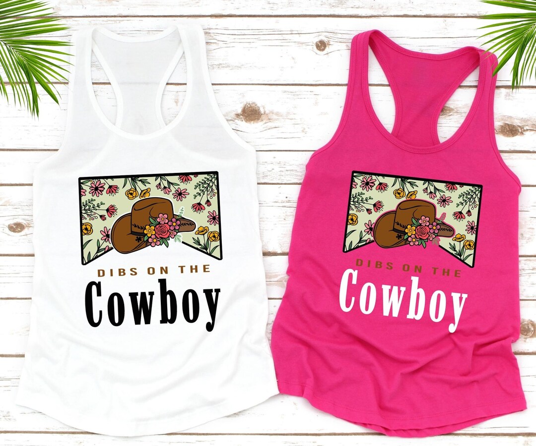 Dibs on the Cowboy Tank Top | Western Rodeo Racerback - Etsy