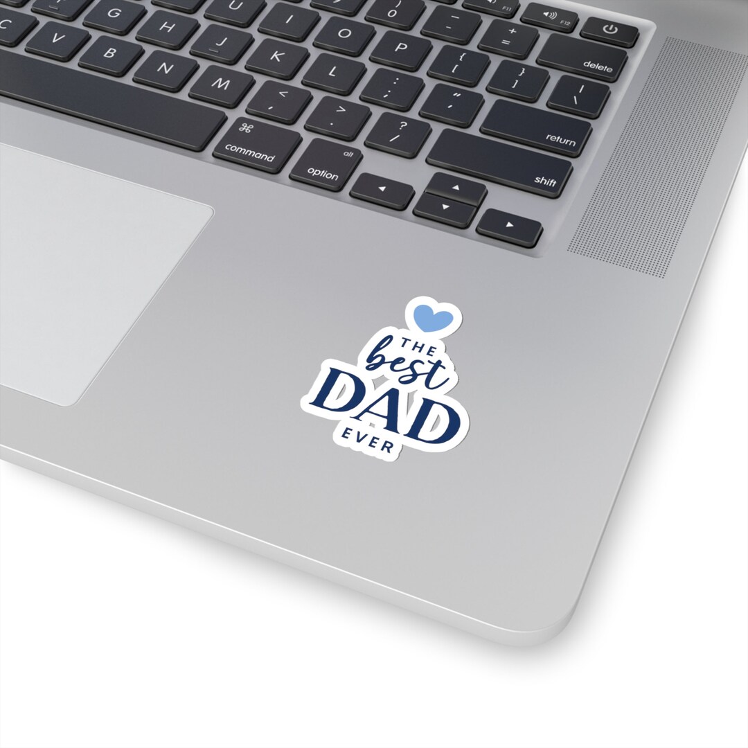 Kiss-cut Stickers,the Best Dad Ever Cut Stickers, Father's Day Gift for ...
