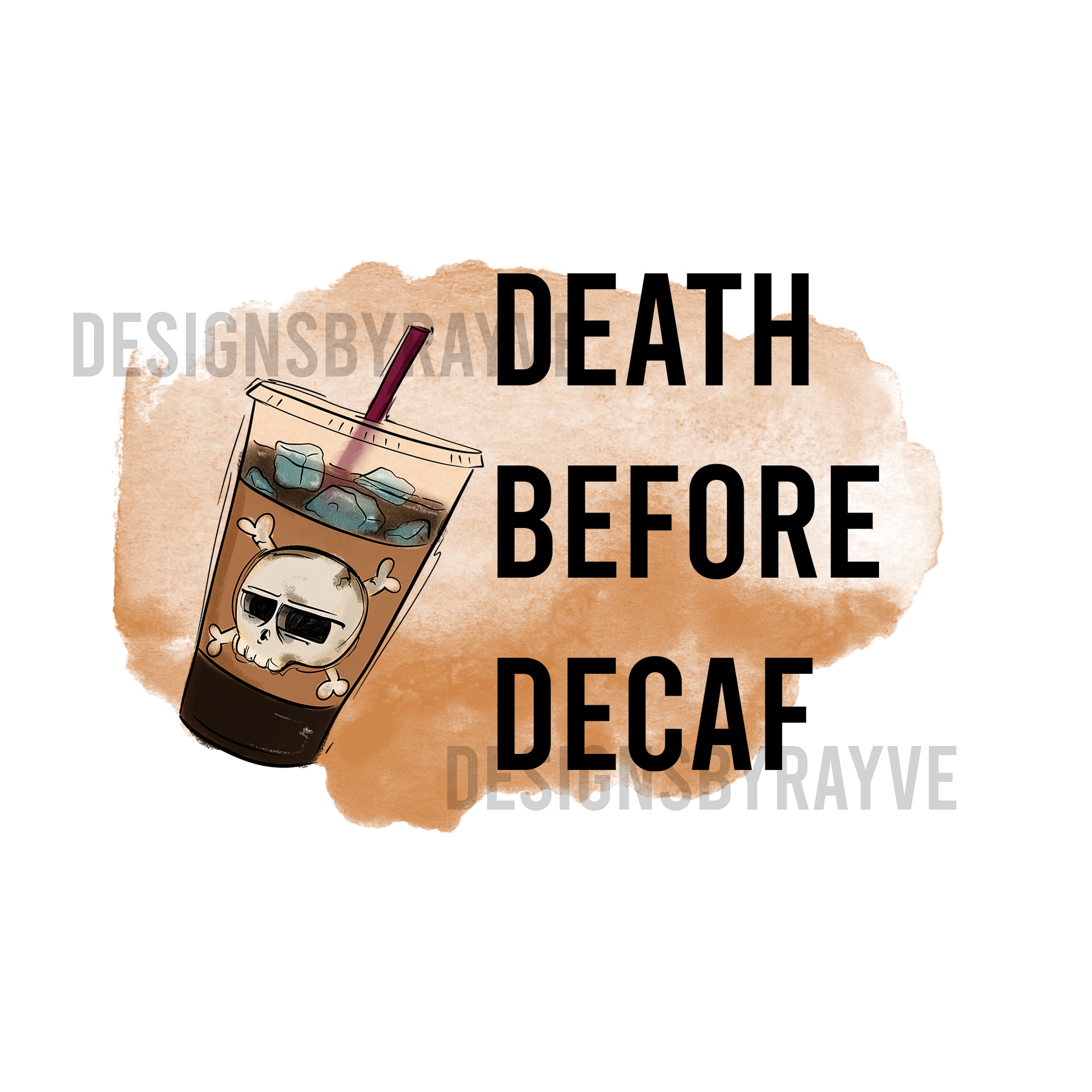Death Before Decaf PNG, Coffee PNG, Sublimation File, Skull Png ...