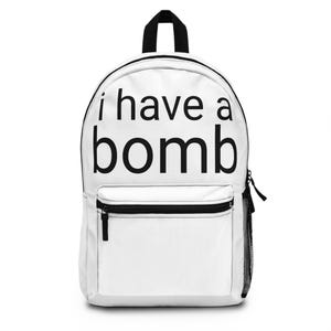 I Have a Bomb Backpack - Etsy