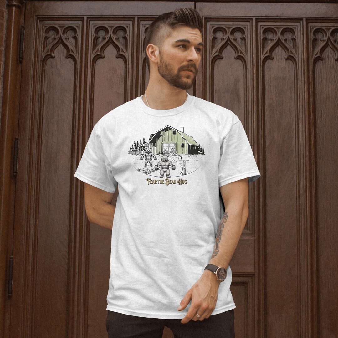 Fear the Bear Hug T-shirt, Muscle Teddy Bear Humor Tshirt, Buff Bear ...