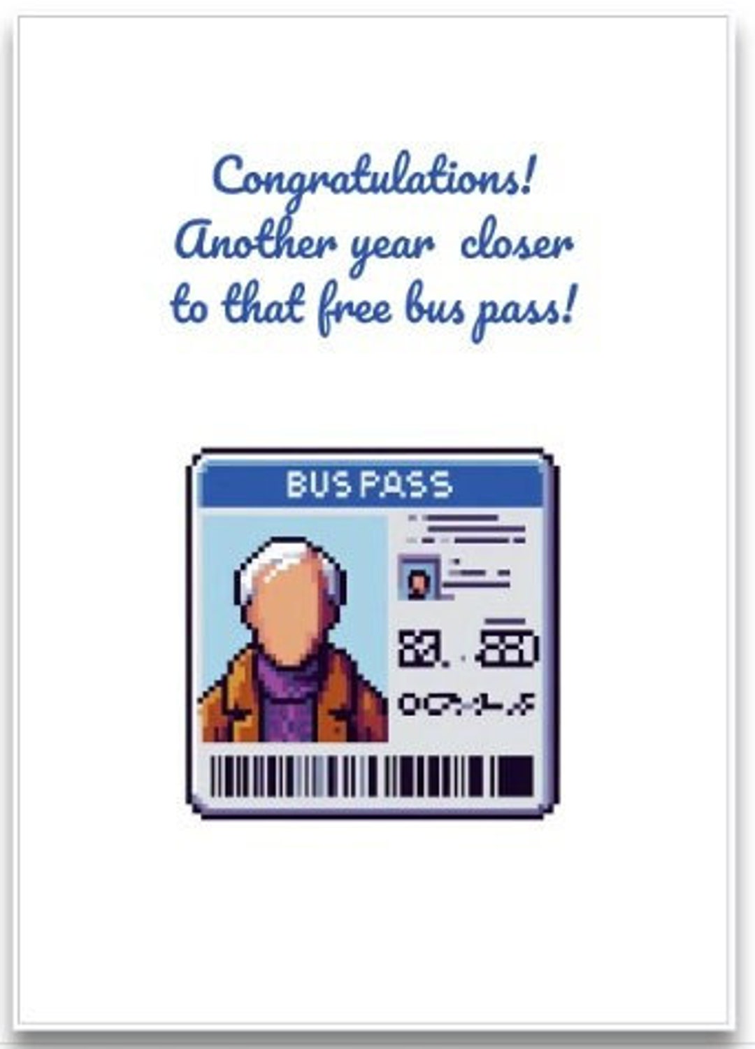 Retro Pixel Art Bus Pass Birthday Card 'closer to Free Bus Pass' Funny ...