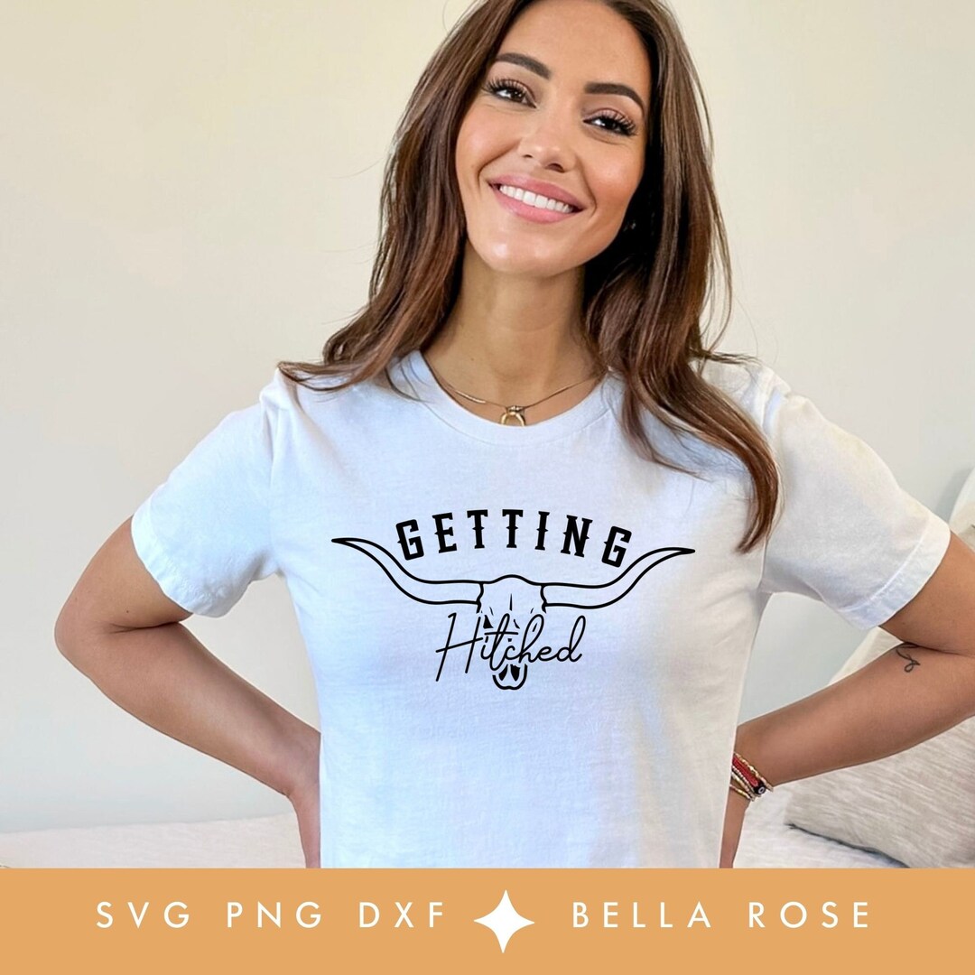 Getting Hitched SVG File Cowgirl Bachelorette Getting Rowdy Nash Bash ...