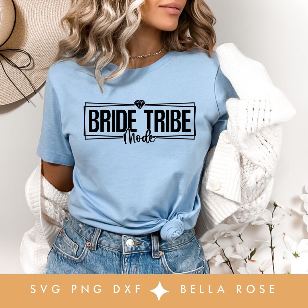 Bride Tribe Mode SVG File Bride Tribe Getting Hitched Wedding Party SVG ...