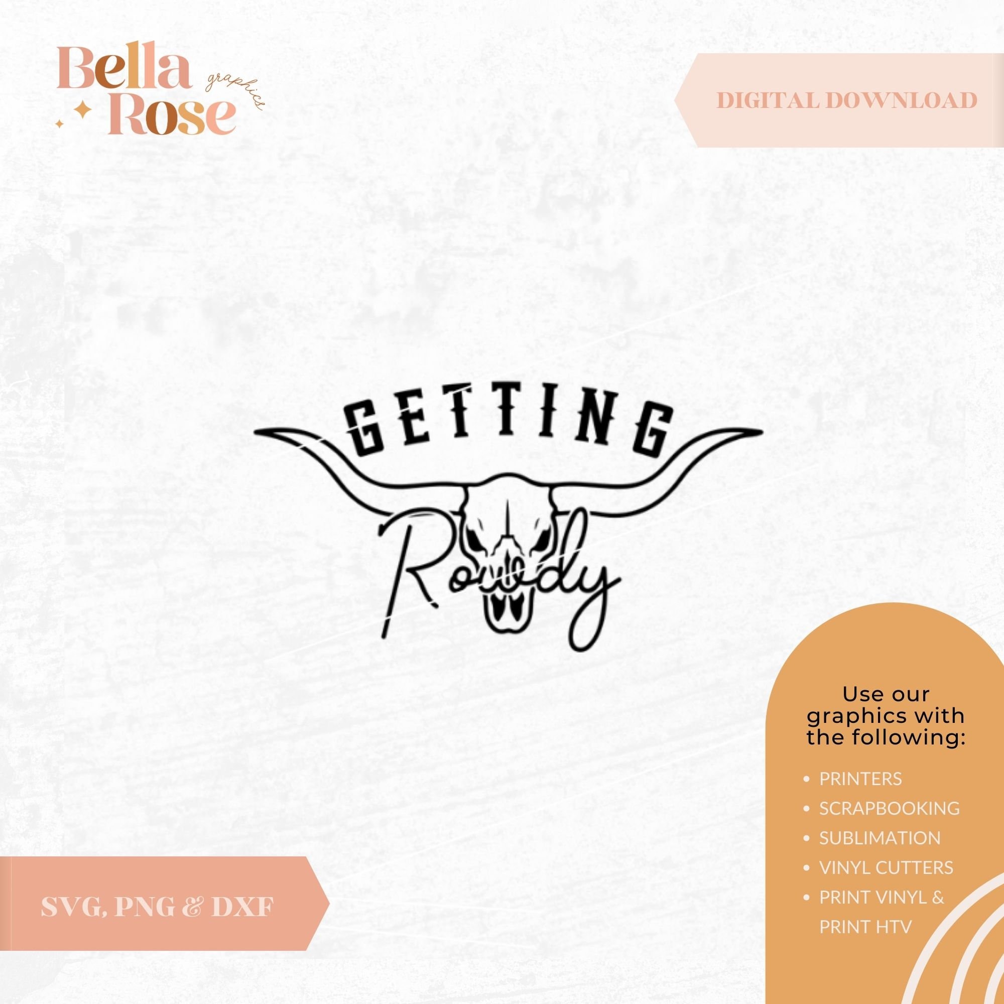 Getting Rowdy SVG File Cowgirl Bachelorette Getting - Etsy