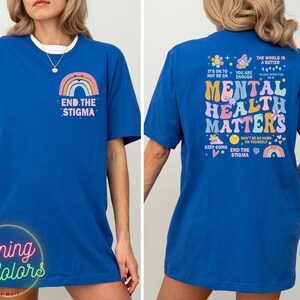 Mental Health Matters Front and Back Shirt, End the Stigma, Mental Health Awareness Shirt ...