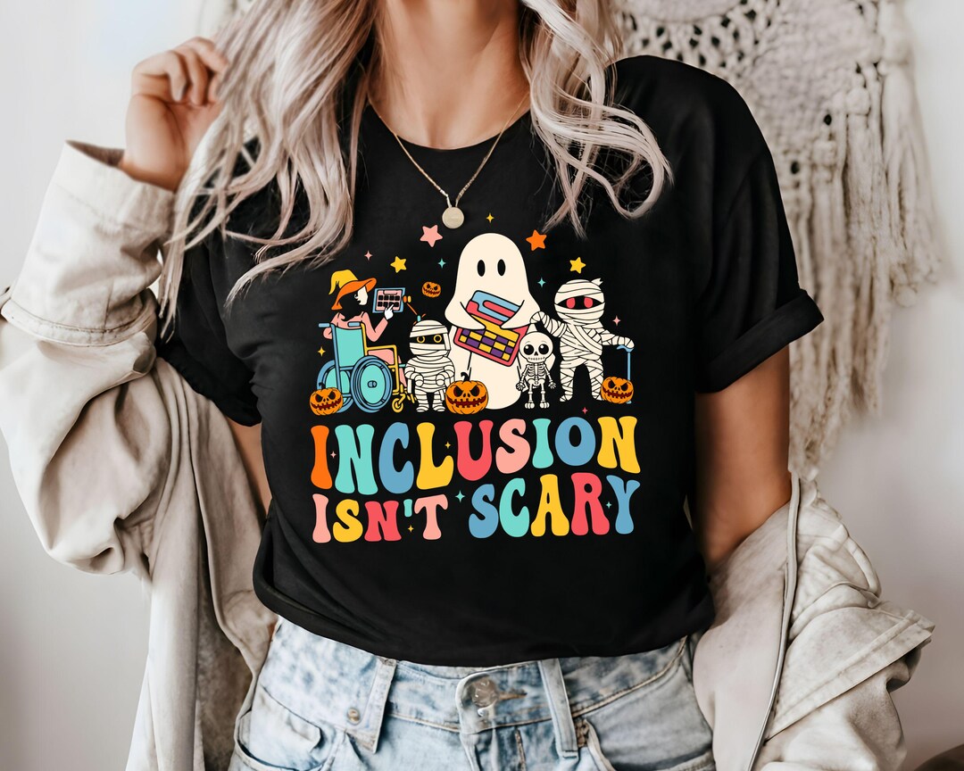 Halloween Inclusion Isn't Scary Shirt, Inclusion Awareness Shirt ...