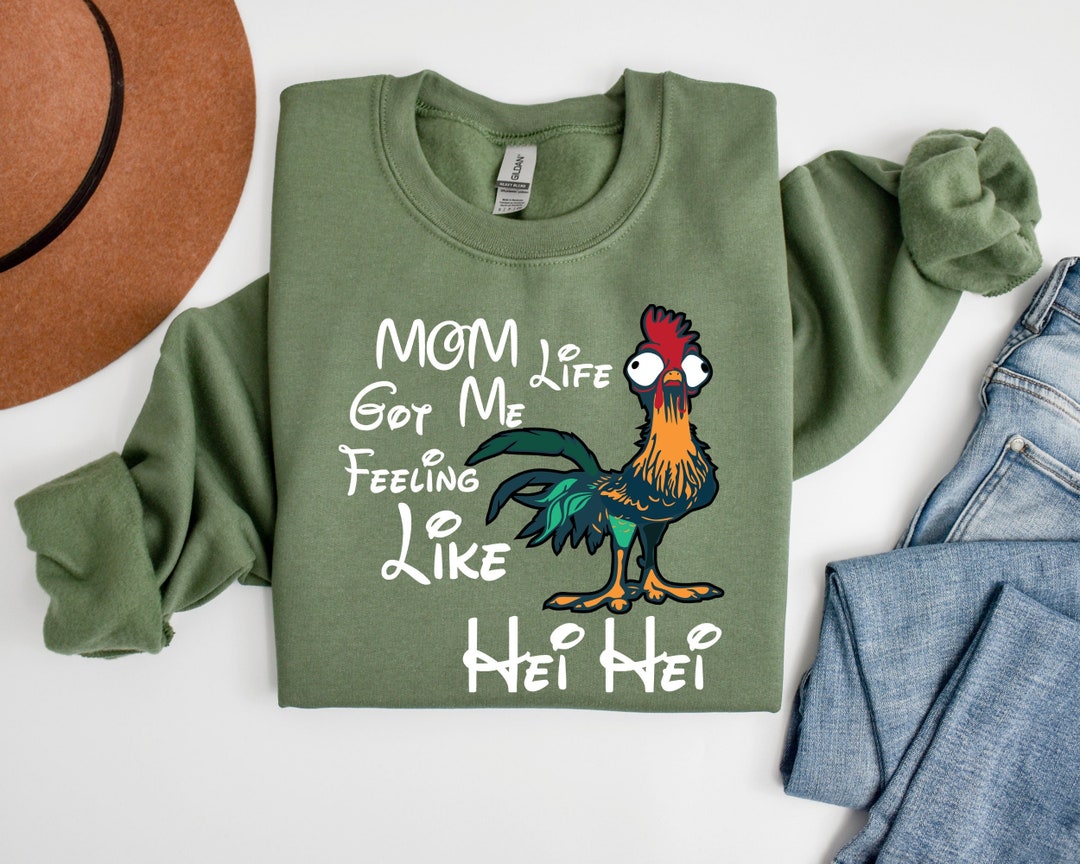 Mom Life Got Me Feeling Like HEI HEI Sweatshirt, Mom Life Sweater ...