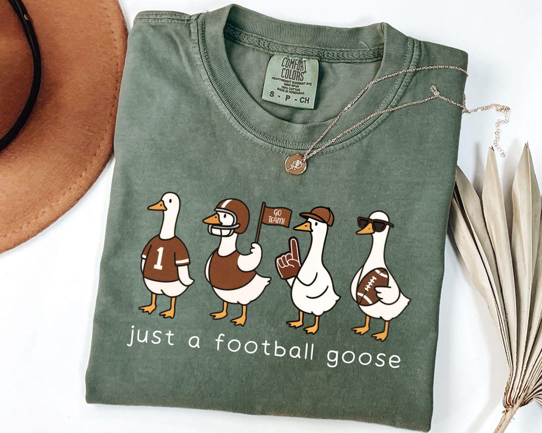 Comfort Colors® Just A Silly Goose Football Shirt, Fall Football Game ...