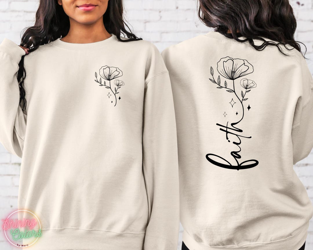 Wildflowers Faith Front and Back Sweatshirt, Religious Sweatshirt ...